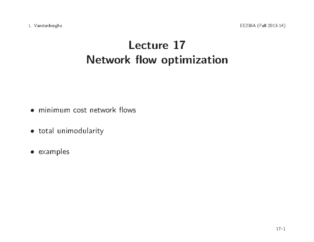 Networks - L. Vandenberghe EE236A (Fall 2013-14) Lecture 17 Network flow optimization minimum ...
