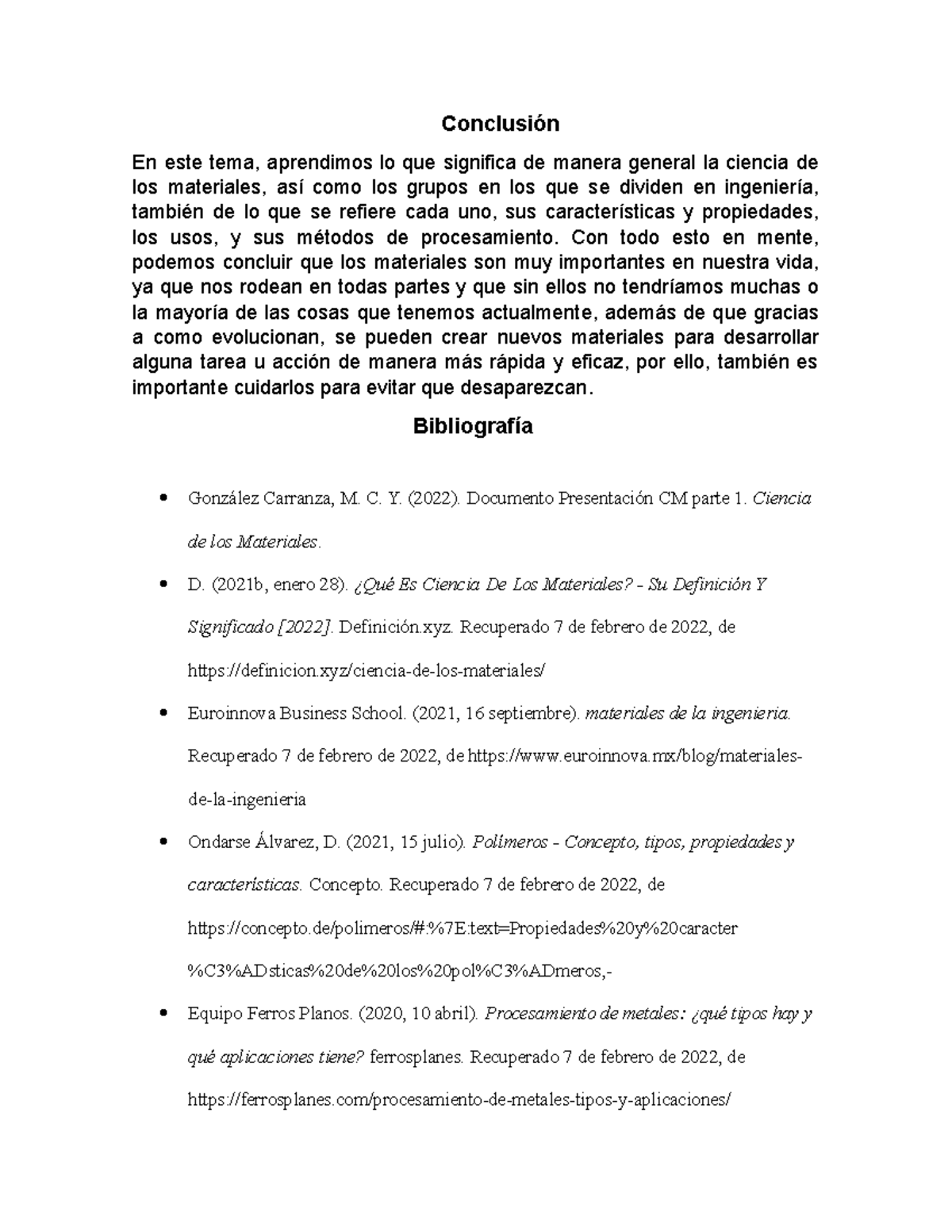 Conclusion y bibliografia - Conclusión En este tema, aprendimos lo que ...