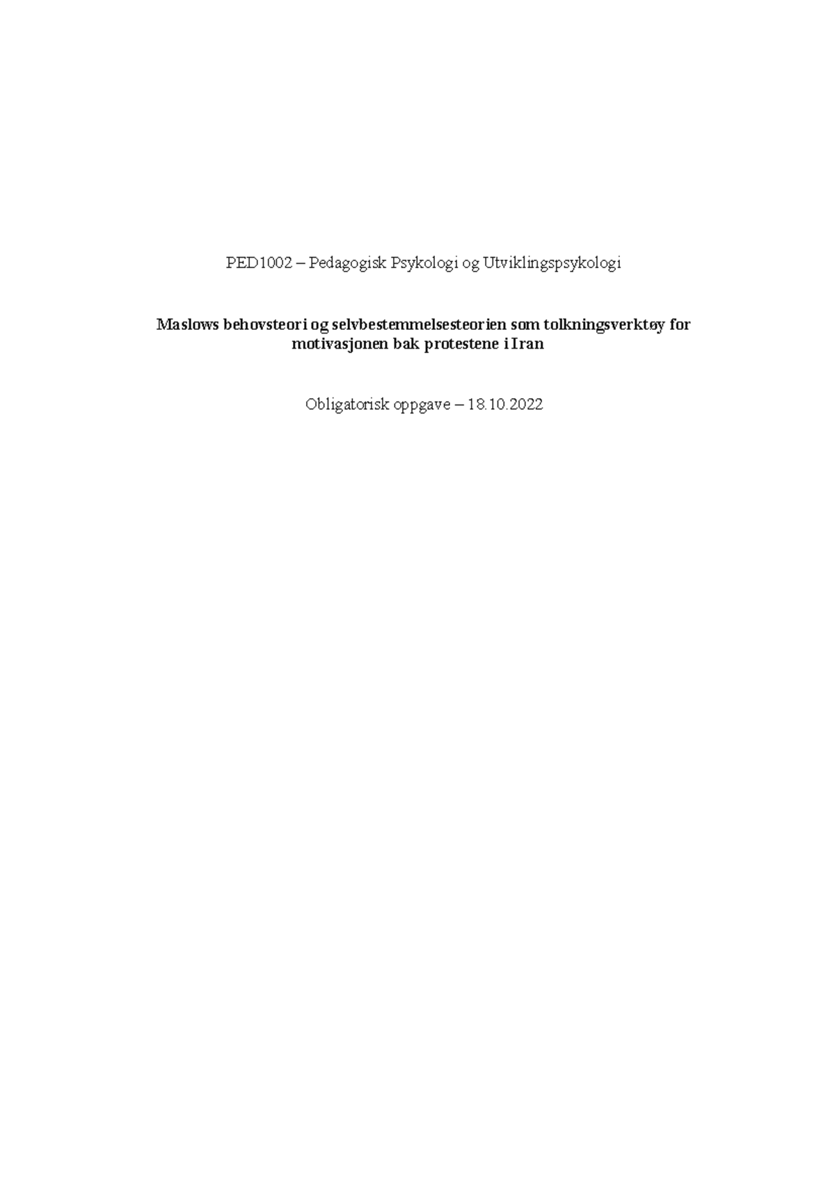 PED1002 Obligatorisk oppgave, høst 2022 - PED1002 – Pedagogisk Psykologi og Utviklingspsykologi ...