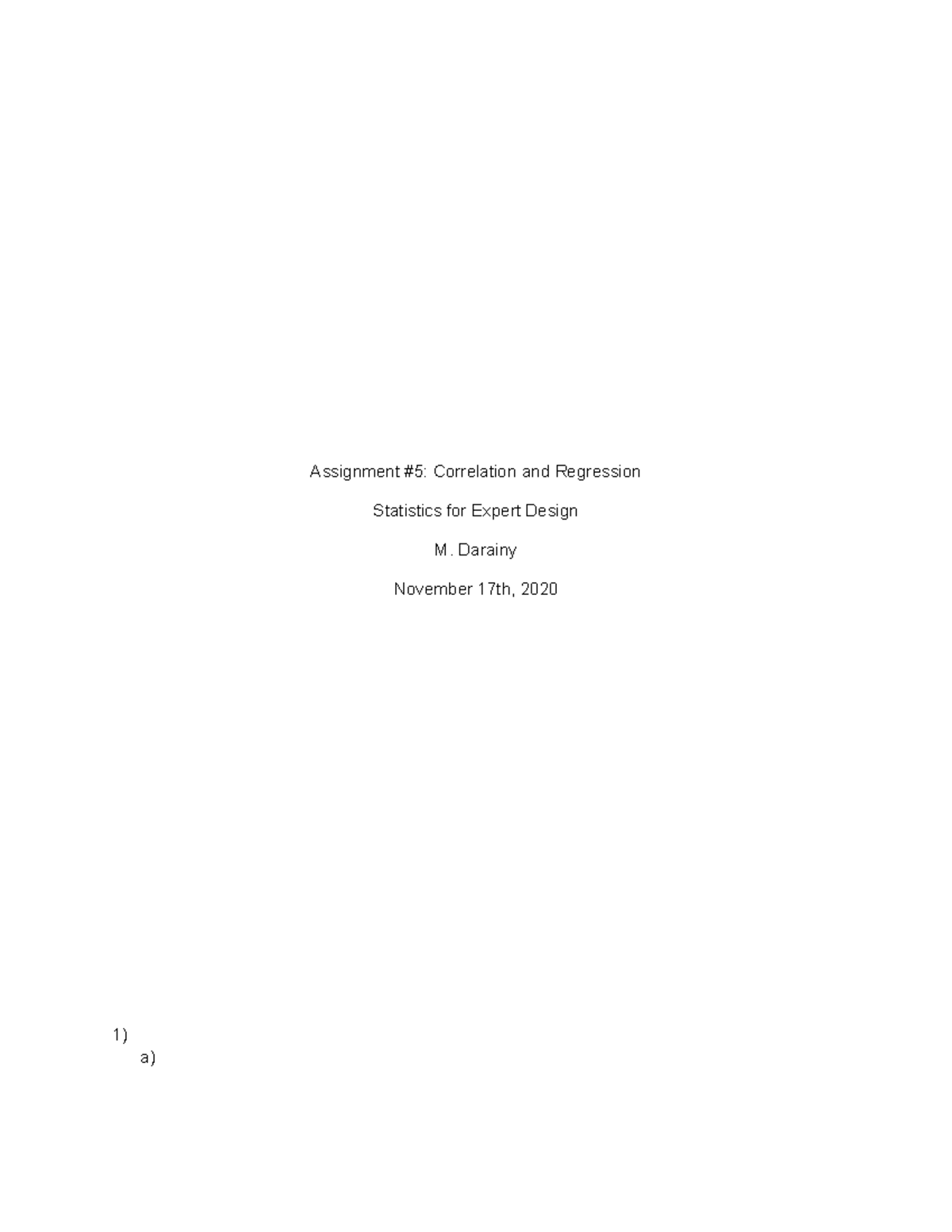 Stats assignment 5-PSYC 305 - Assignment #5: Correlation and Regression Statistics for Expert ...
