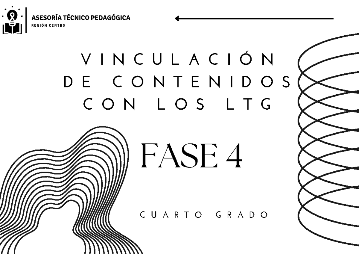 Concentrado 4° Resumen C U A R T O G R A D O Fase 4 V I N C U L A C