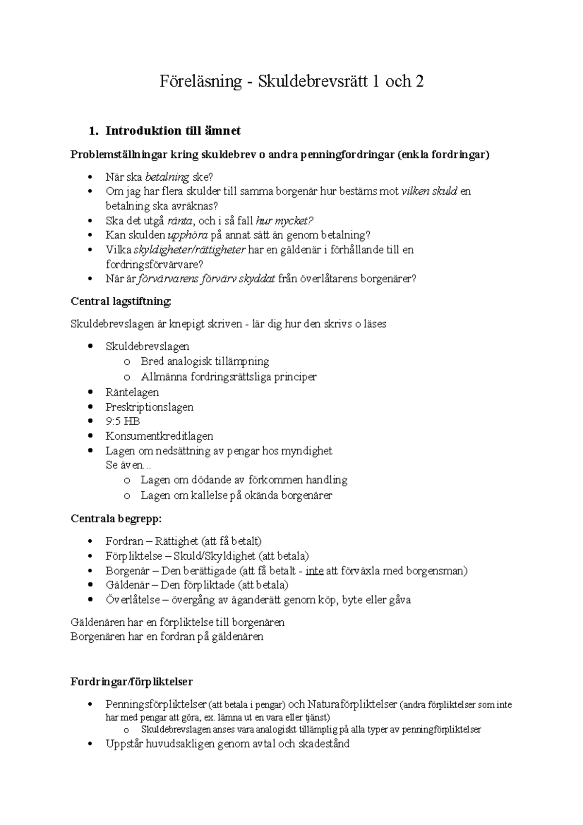 Skuldebrevsrätt 1 och 2 - Introduktion till ämnet Problemställningar ...