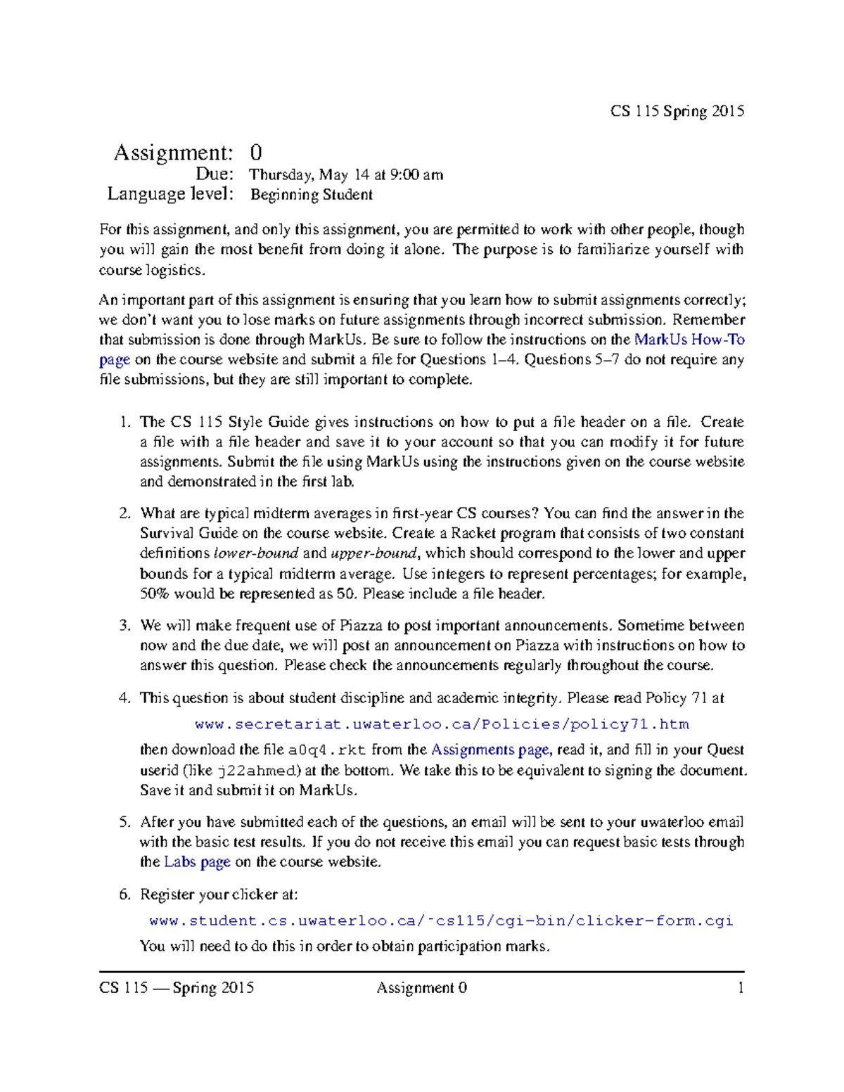 A0 Cs Practice Assignment Course Logistics Cs 115 Spring 2015 Assignment 0 Due Thursday 