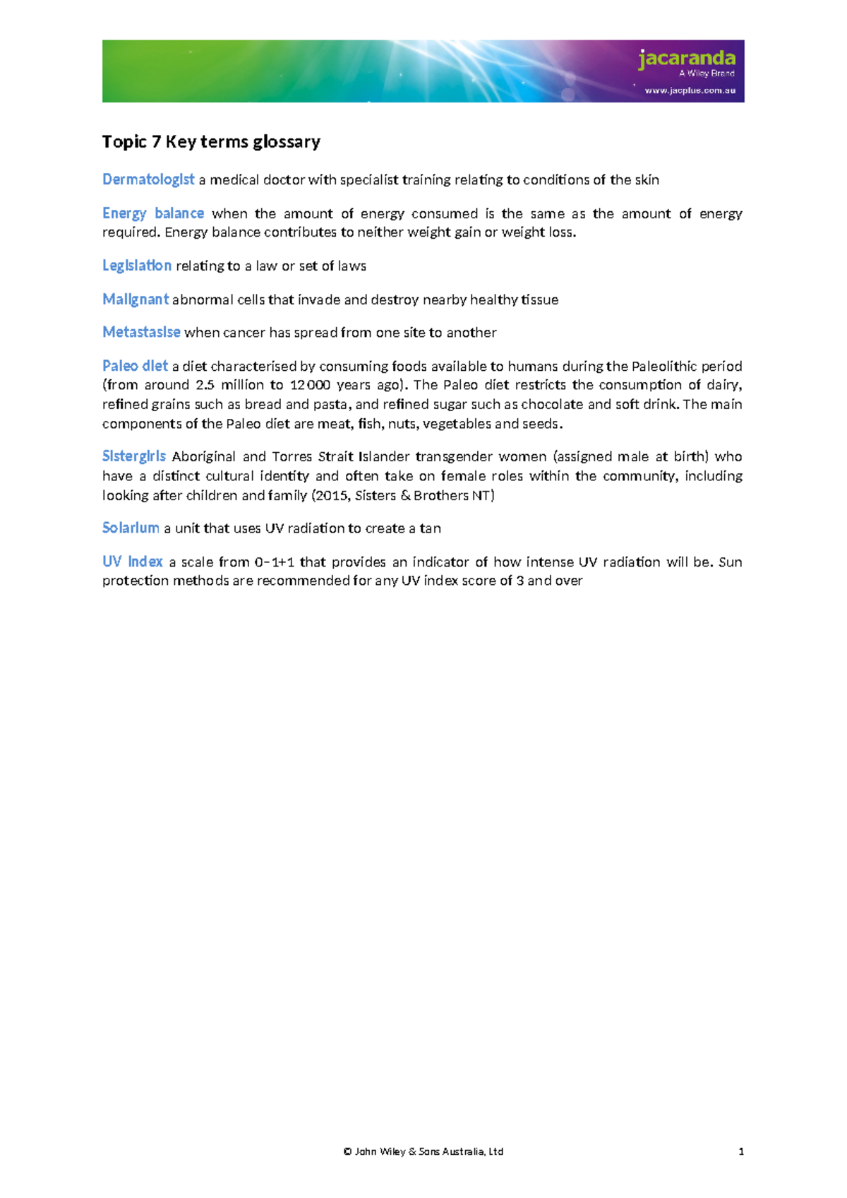 Doc-36129 - Glossary of Terms - Topic 7 Key terms glossary Dermatologist a medical doctor with ...