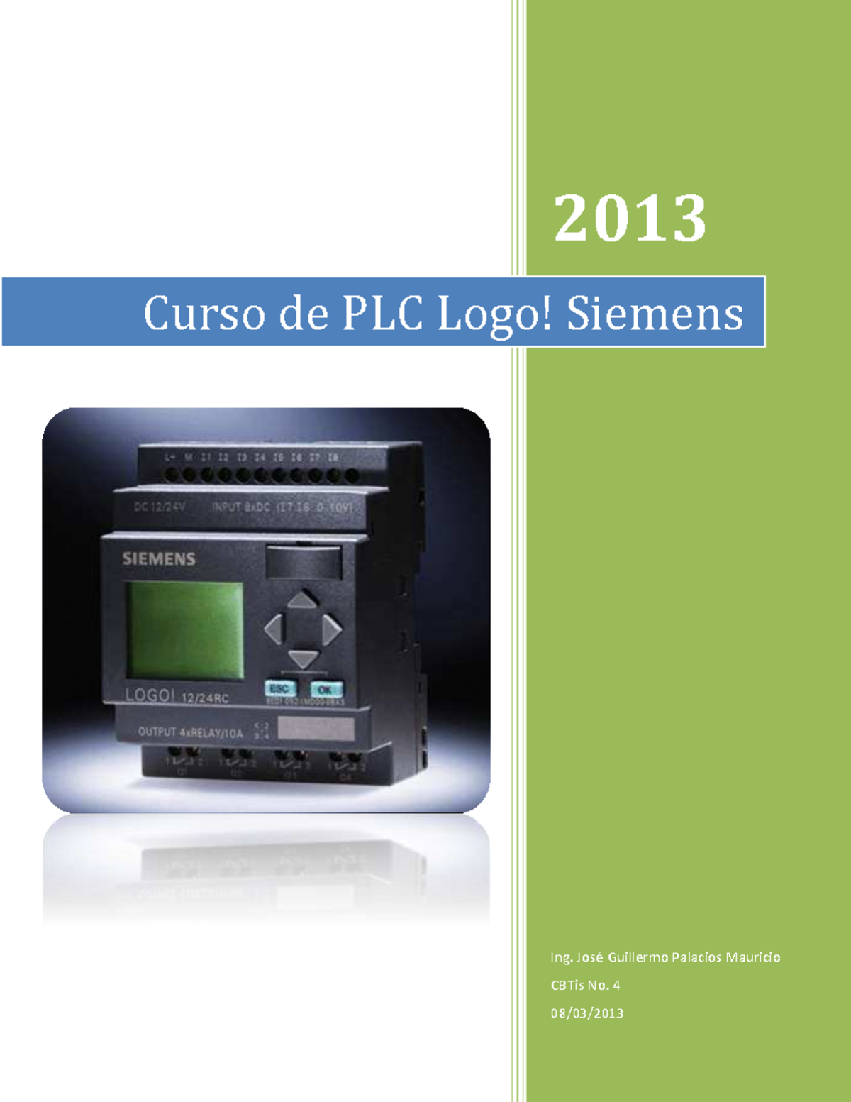 Curso de PLC Logo Siemens - 2013 Ing. José Guillermo Palacios Mauricio ...