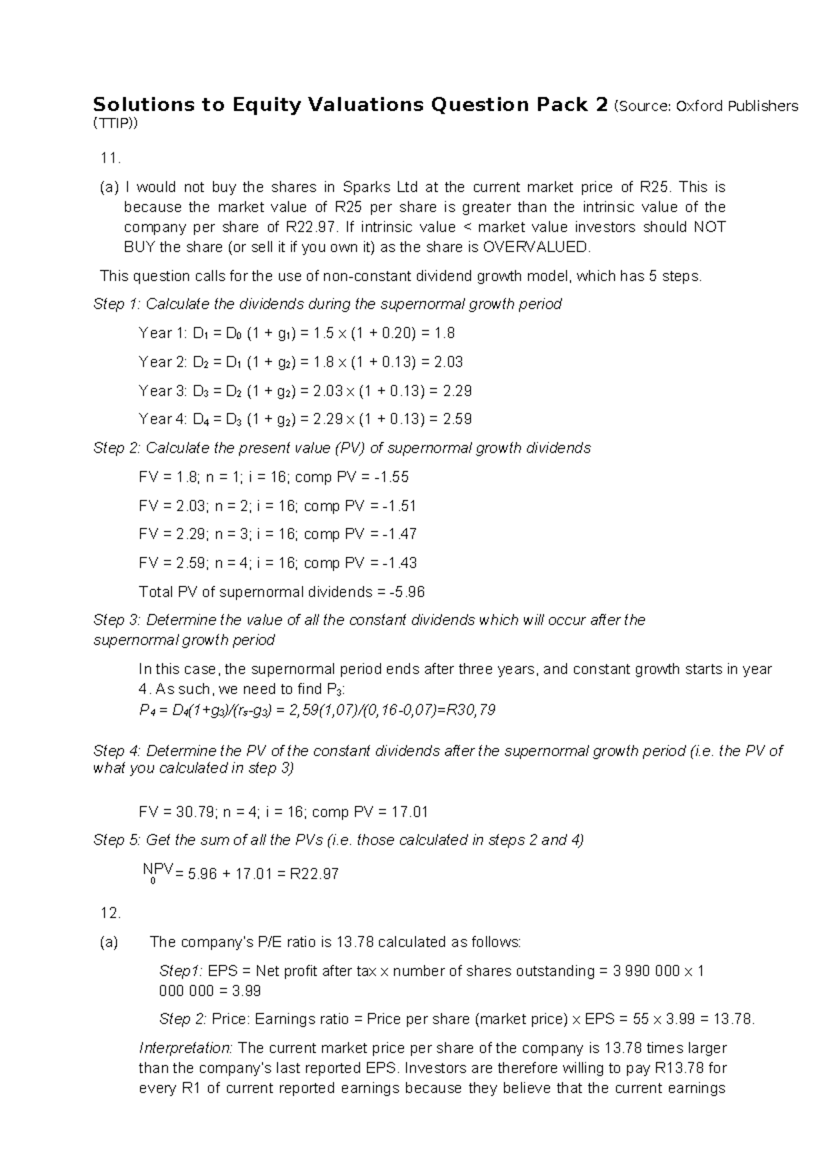 6. Solutions to Equity Valuations Question Pack 2 - (a) I would not buy the shares in Sparks Ltd ...