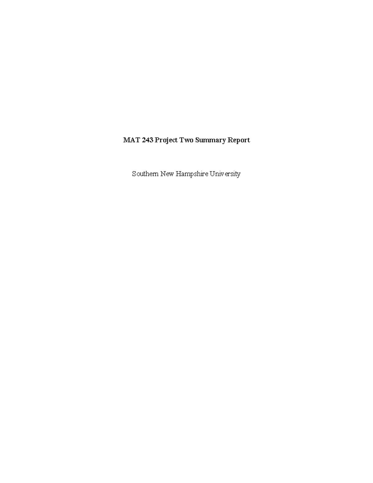 MAT 243 Project Two Summary Report Template - MAT 243 Project Two ...