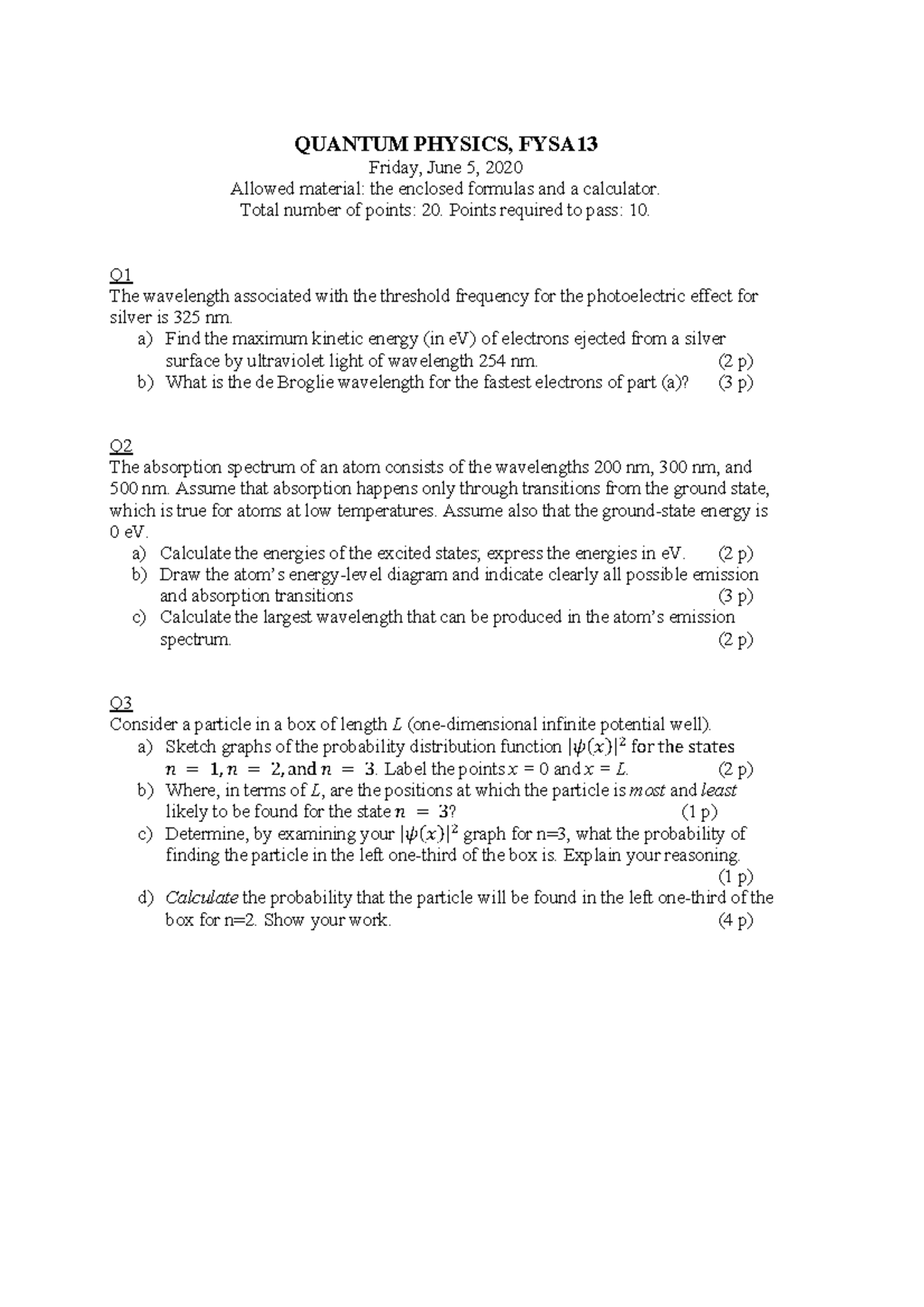 Quantum-physics-questions - QUANTUM PHYSICS, FYSA Friday, June 5, 2020 ...