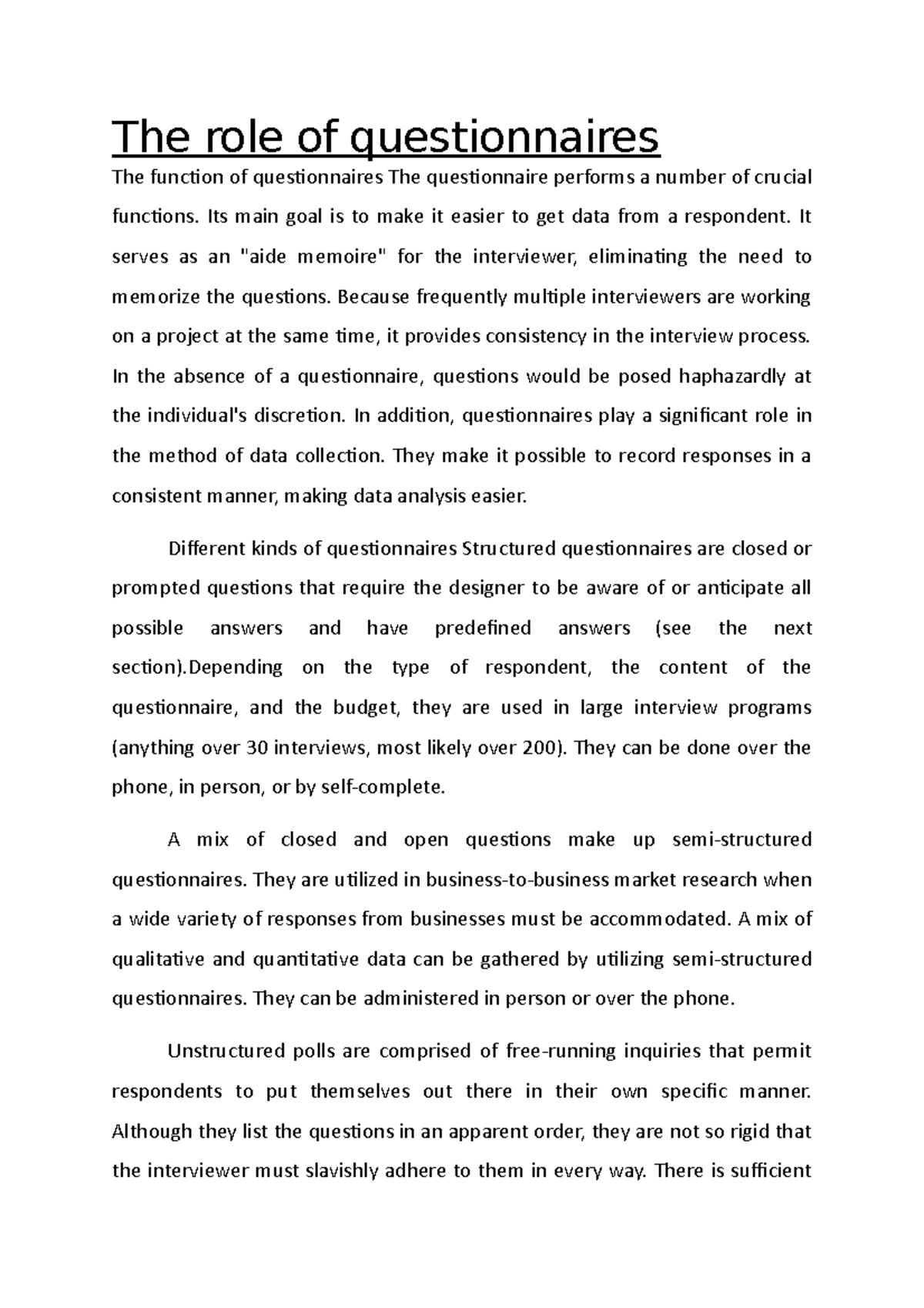 The role of questionnaires - Its main goal is to make it easier to get ...