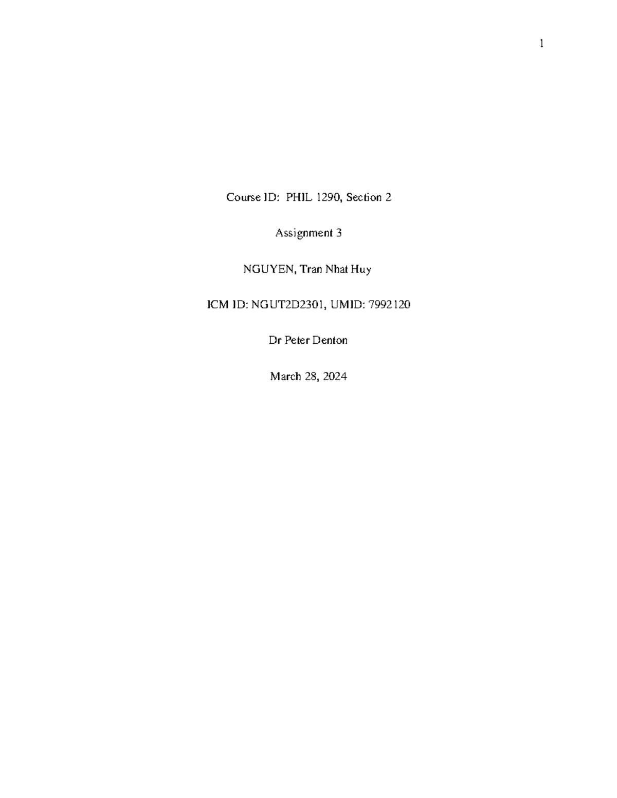 Assignment 3 - 1 Course ID: PHIL 1290, Section 2 Assignment 3 NGUYEN ...