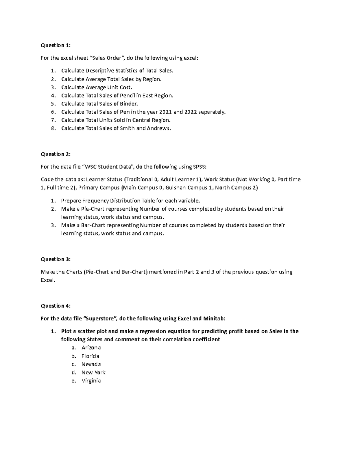 Requirements - Question 1: For the excel sheet “Sales Order”, do the ...