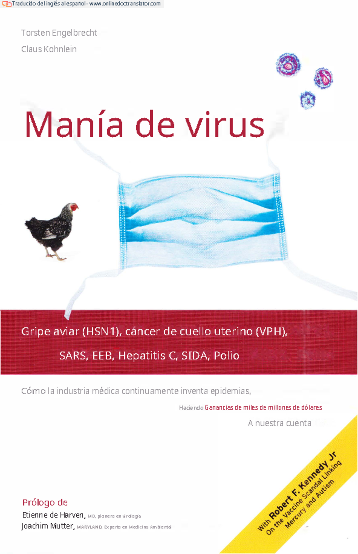 1T-OK Virus Mania - How the Medical Industry Continually Invents Epidemics, Making Billion ...