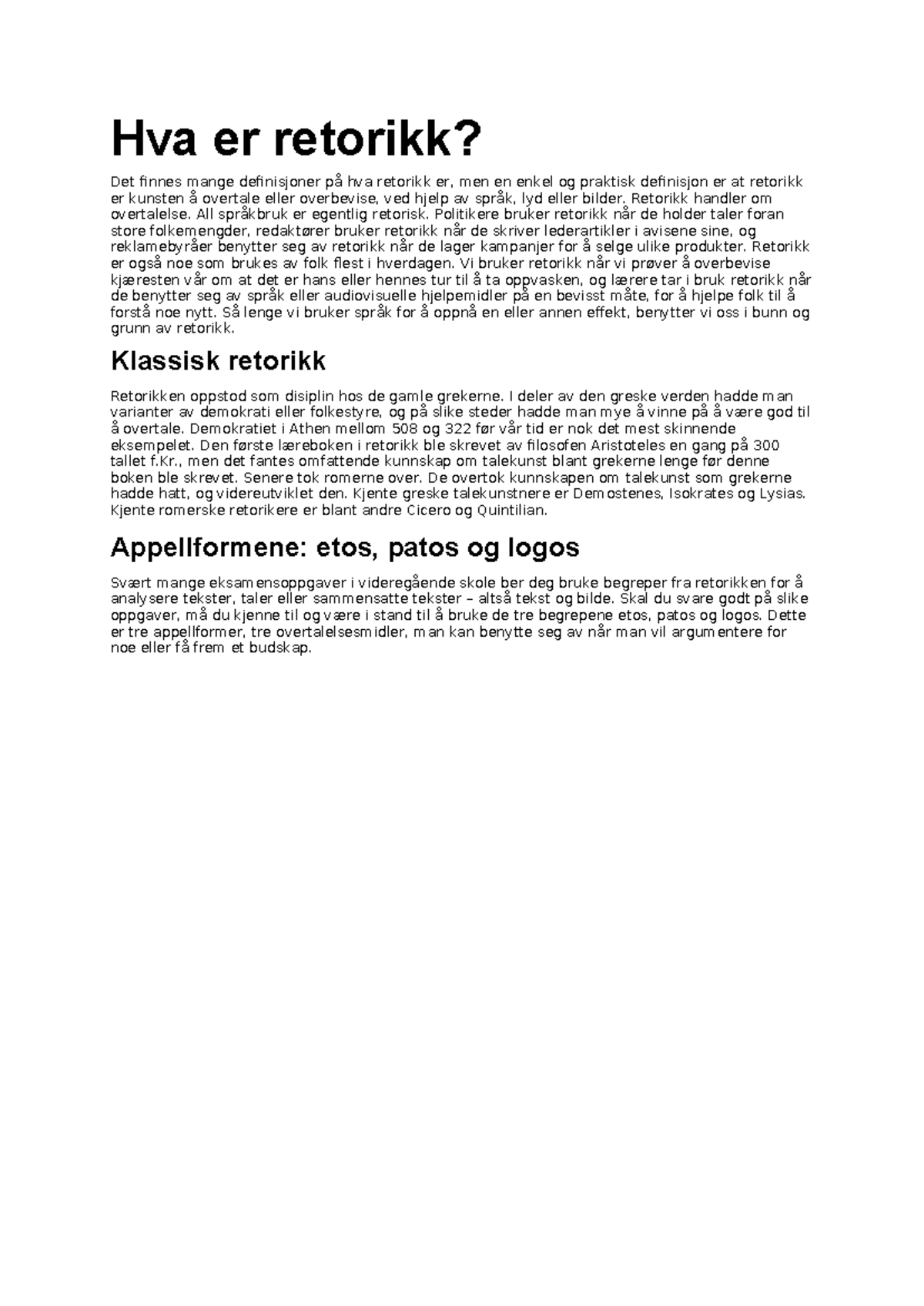 Hva er retorikk - Hva er retorikk? Det finnes mange definisjoner på hva ...