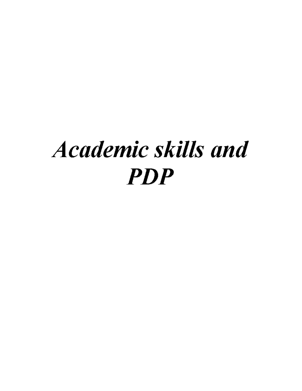 Academic skills and PDP - Academic skills and PDP Table of Contents ...