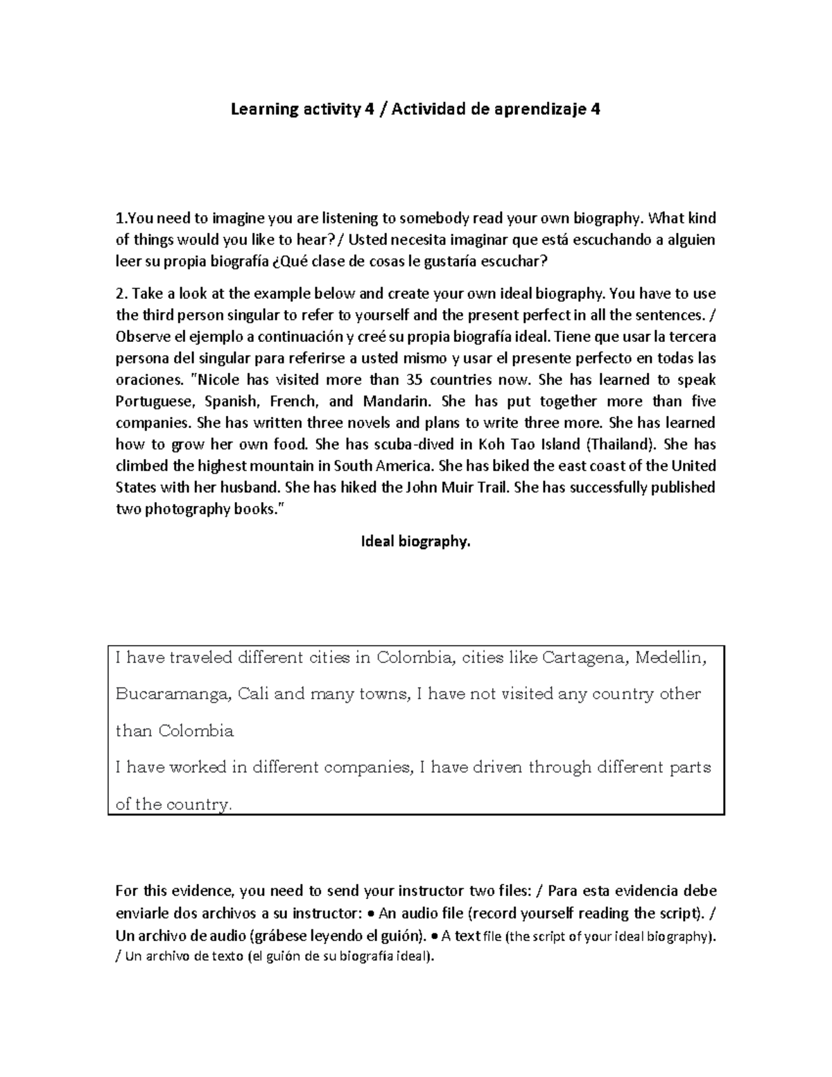 Learning activity 4 - What kind of things would you like to hear? / Usted necesita imaginar que ...