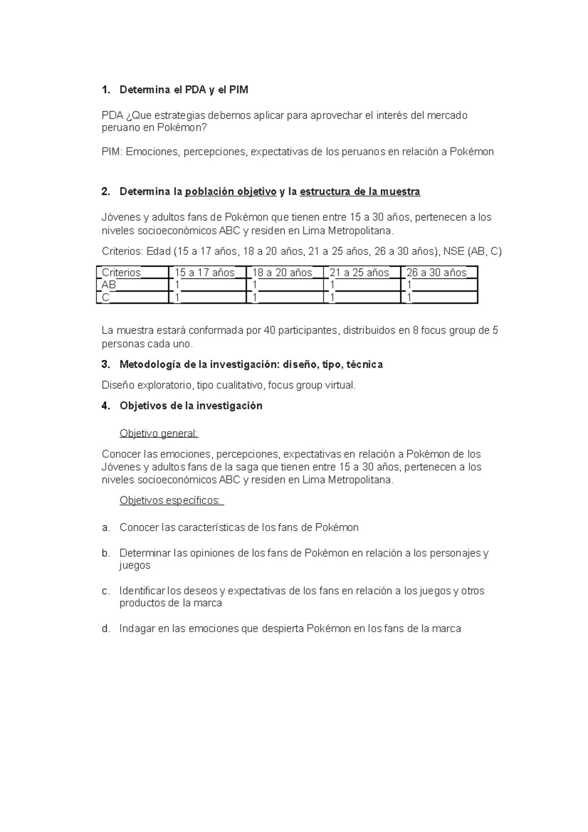 Caso Pokemon - viernes 10am - 1. Determina el PDA y el PIM PDA ¿Que ...