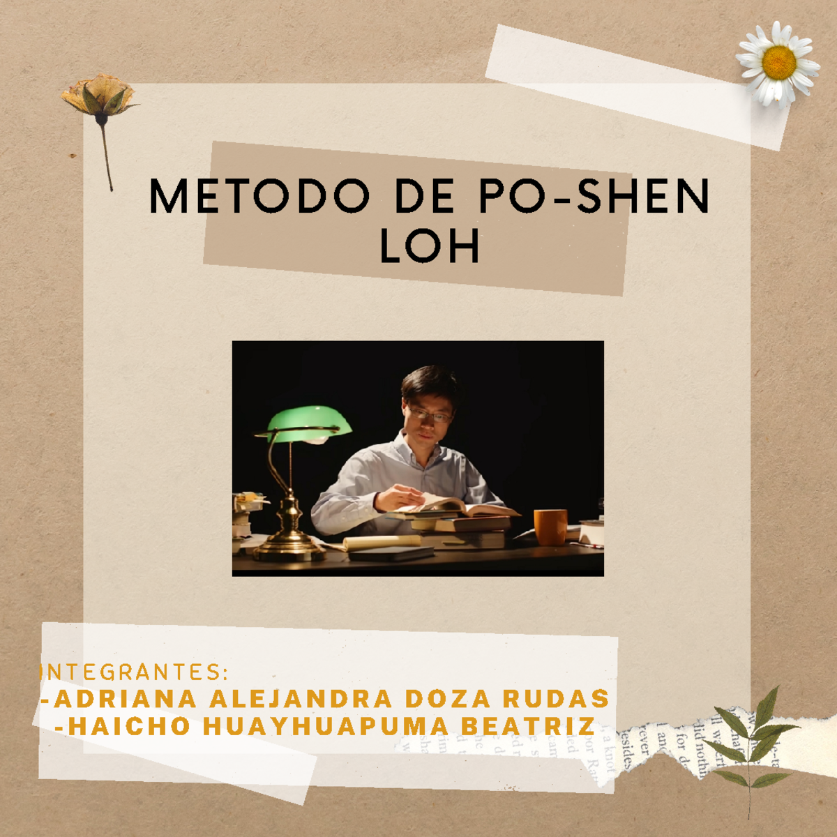 Metodo de po shen loh - METODO DE PO-SHEN LOH I N T E G R A N T E S ...