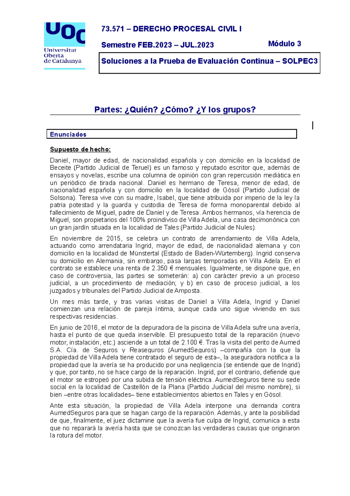 Solpec 3 CAST - 73 – DERECHO PROCESAL CIVIL I Semestre FEB – JUL Módulo 3 Soluciones a la Prueba ...