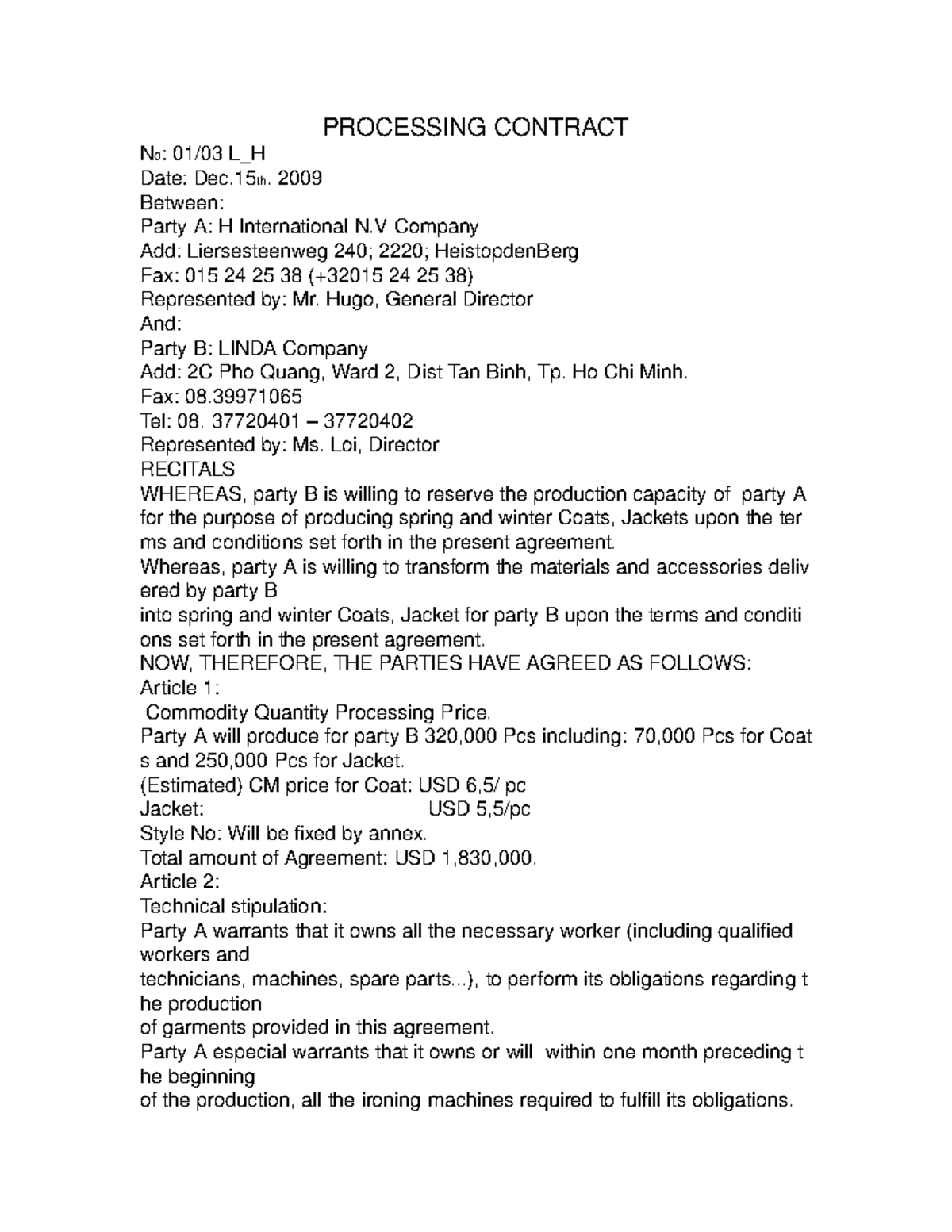 Processing Contract - PROCESSING CONTRACT N0: 01/03 L_H Date: Dec. 2009 ...