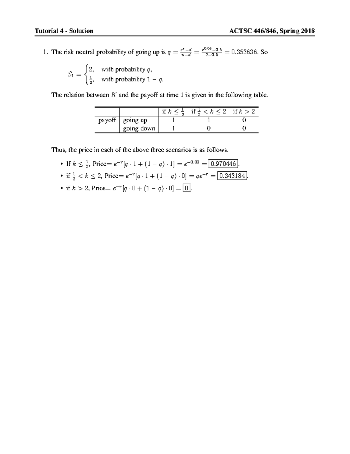 Tutorial 04-solution - Tutorial 4 - Solution ACTSC 446/846, Spring 2018 ...