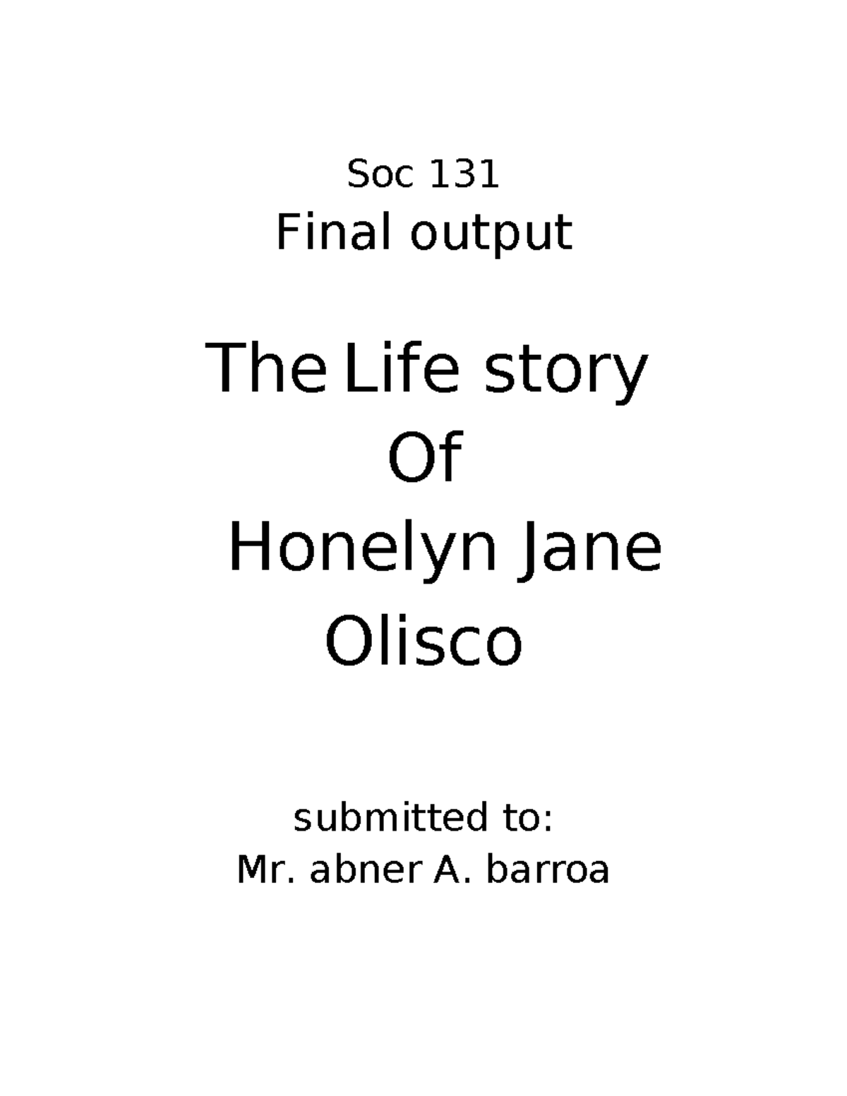 Autobiography - Written Work. - Soc 131 Final output The Life story Of ...