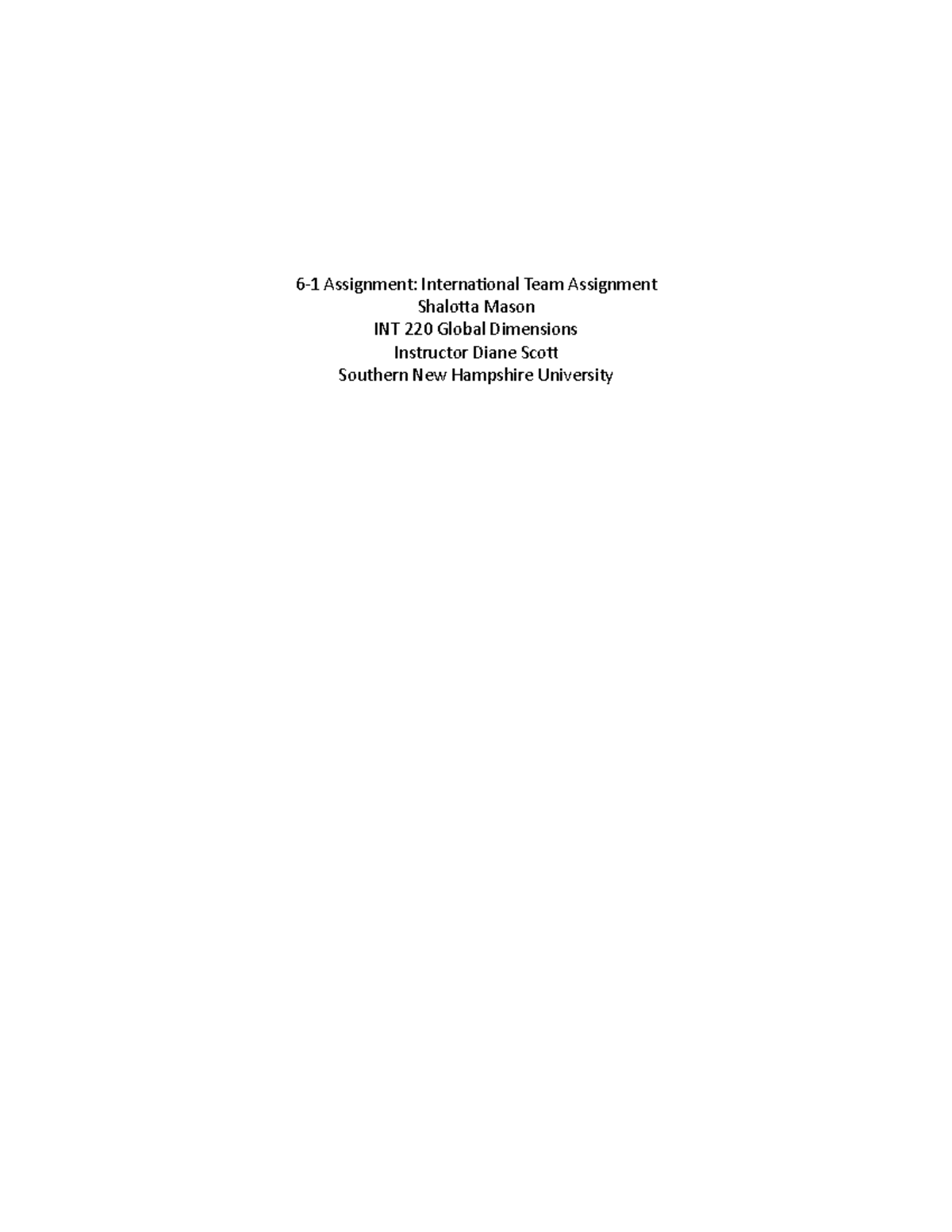 Assignment 6-1 - 6-1 Assignment: International Team Assignment Shalotta ...