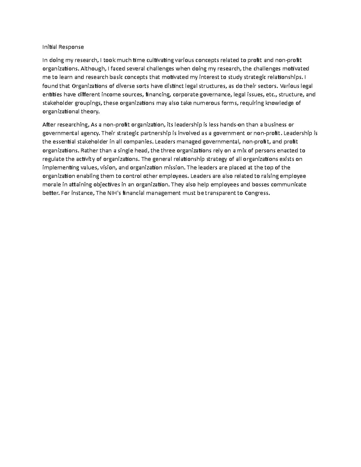 Initial Response - Although, I faced several challenges when doing my ...