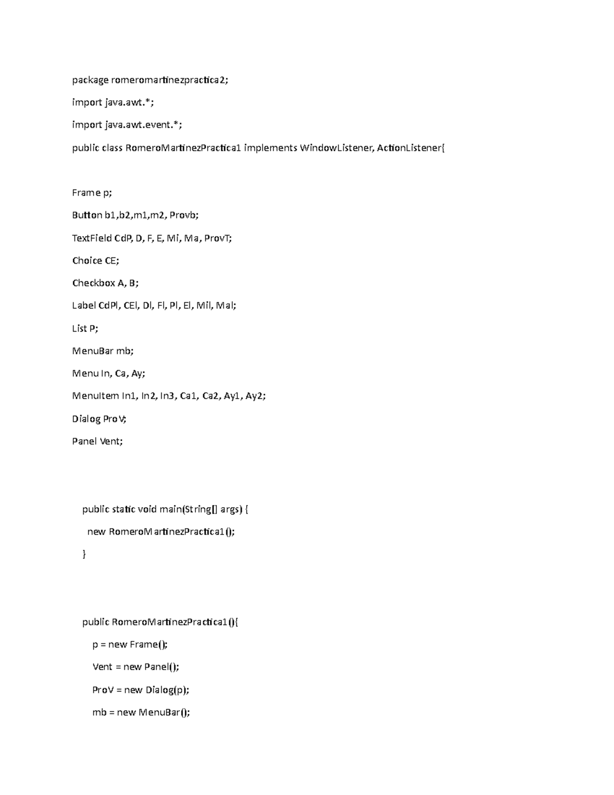 Package romeromartinezpractica 2 - package import import public class RomeroMartinezPractica1 ...