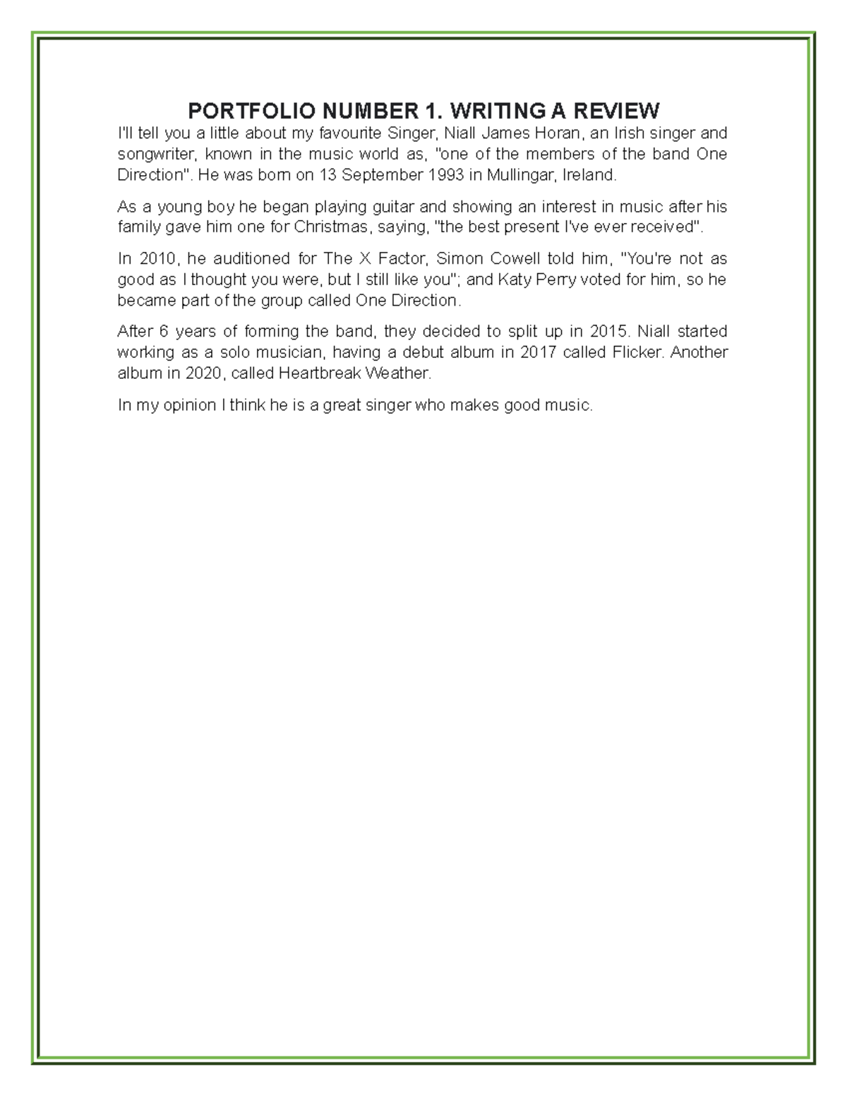 Niall James Horan - PORTFOLIO NUMBER 1. WRITING A REVIEW I'll tell you ...