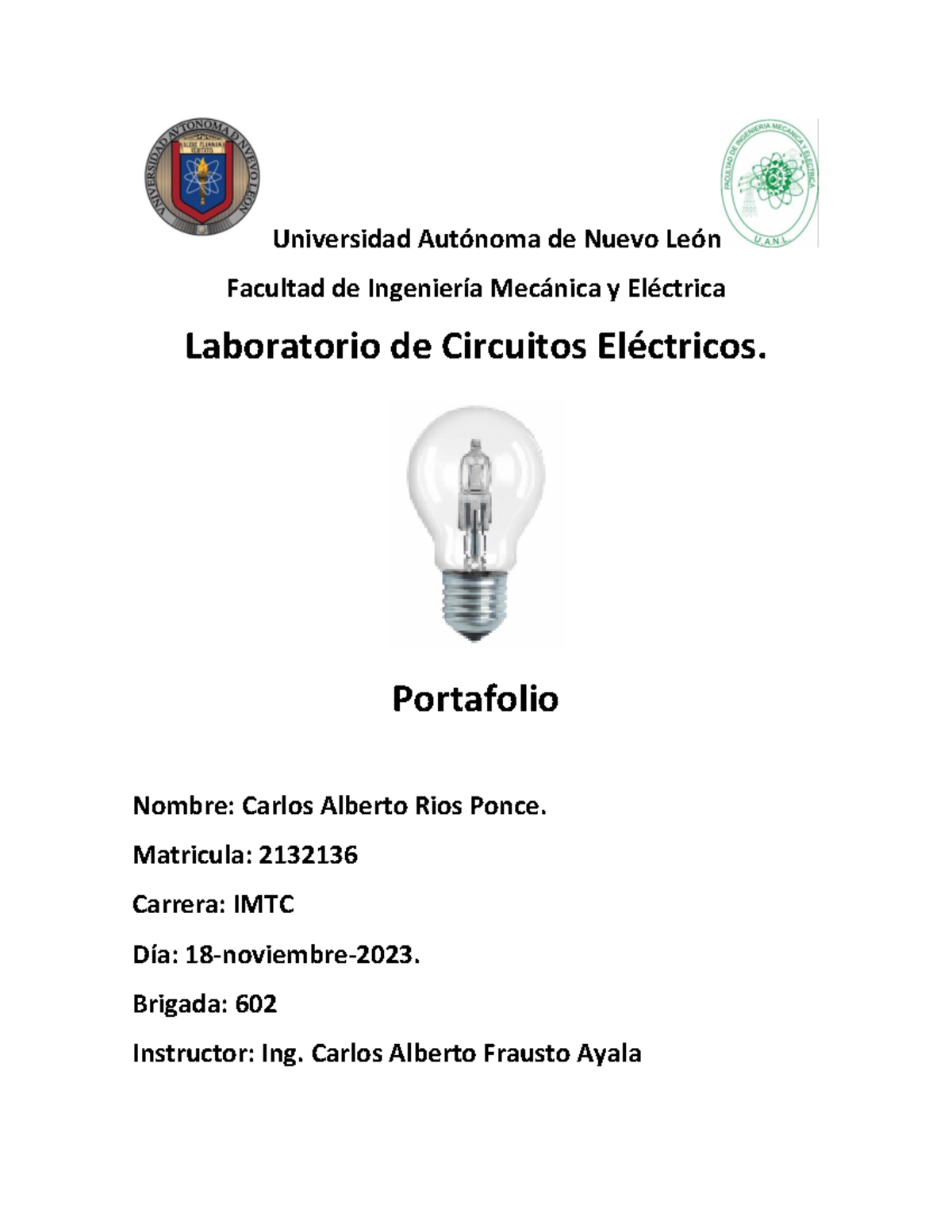 Practica circuitos electricos fime - Universidad Autónoma de Nuevo León Facultad de Ingeniería ...