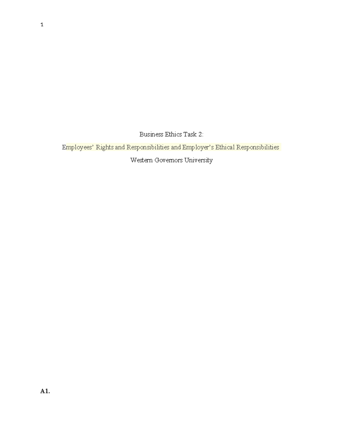 Business Ethics Task 2 C717 - 1 Business Ethics Task 2: Employees ...