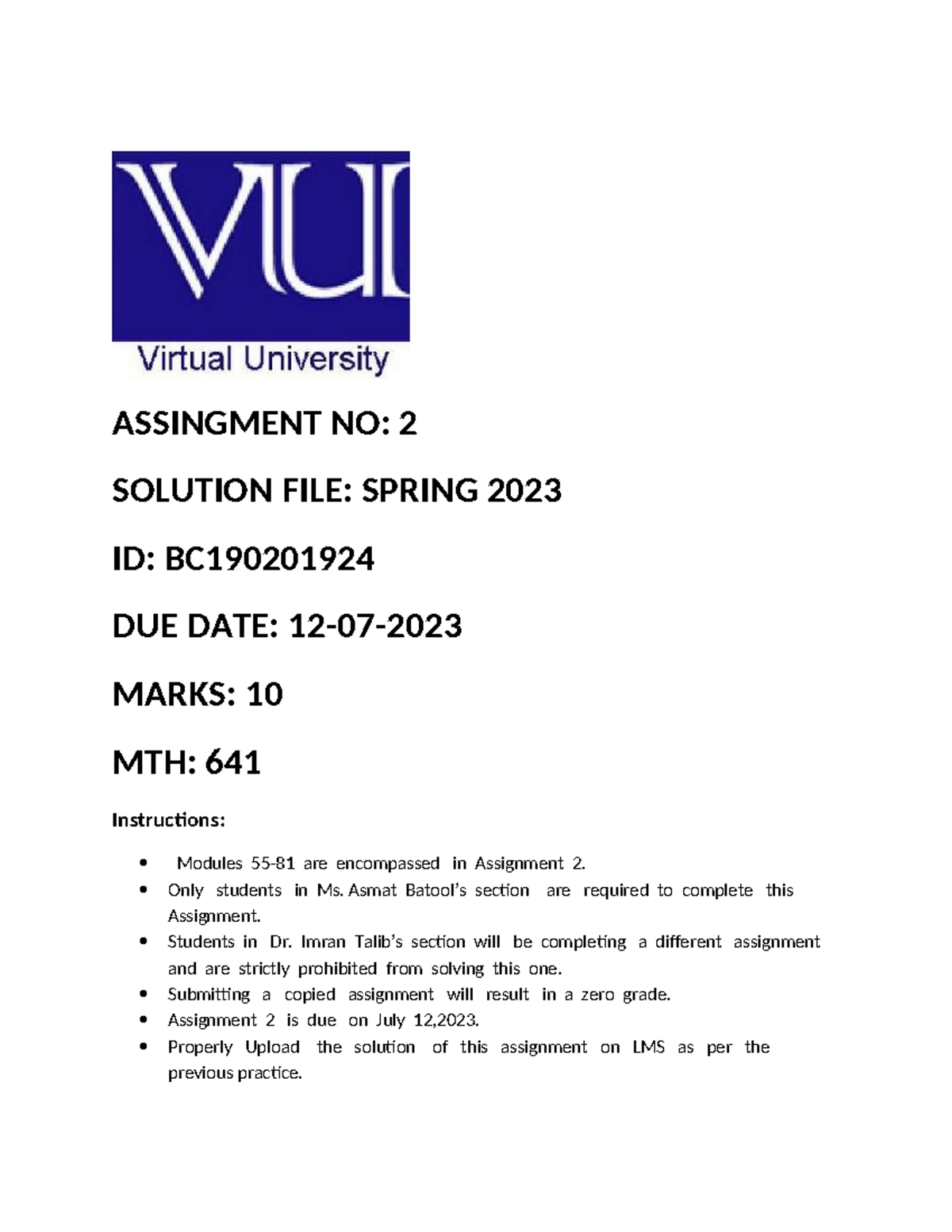 Assingment NO2 sol mth 641 - ASSINGMENT NO: 2 SOLUTION FILE: SPRING 2023 ID: BC DUE DATE: 12-07 ...