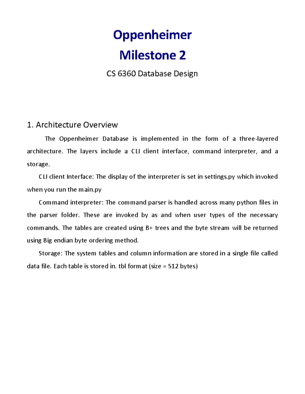 Final Project Database Design Part 2 - Oppenheimer Milestone 2 CS 6360 Database Design 1. - Studocu