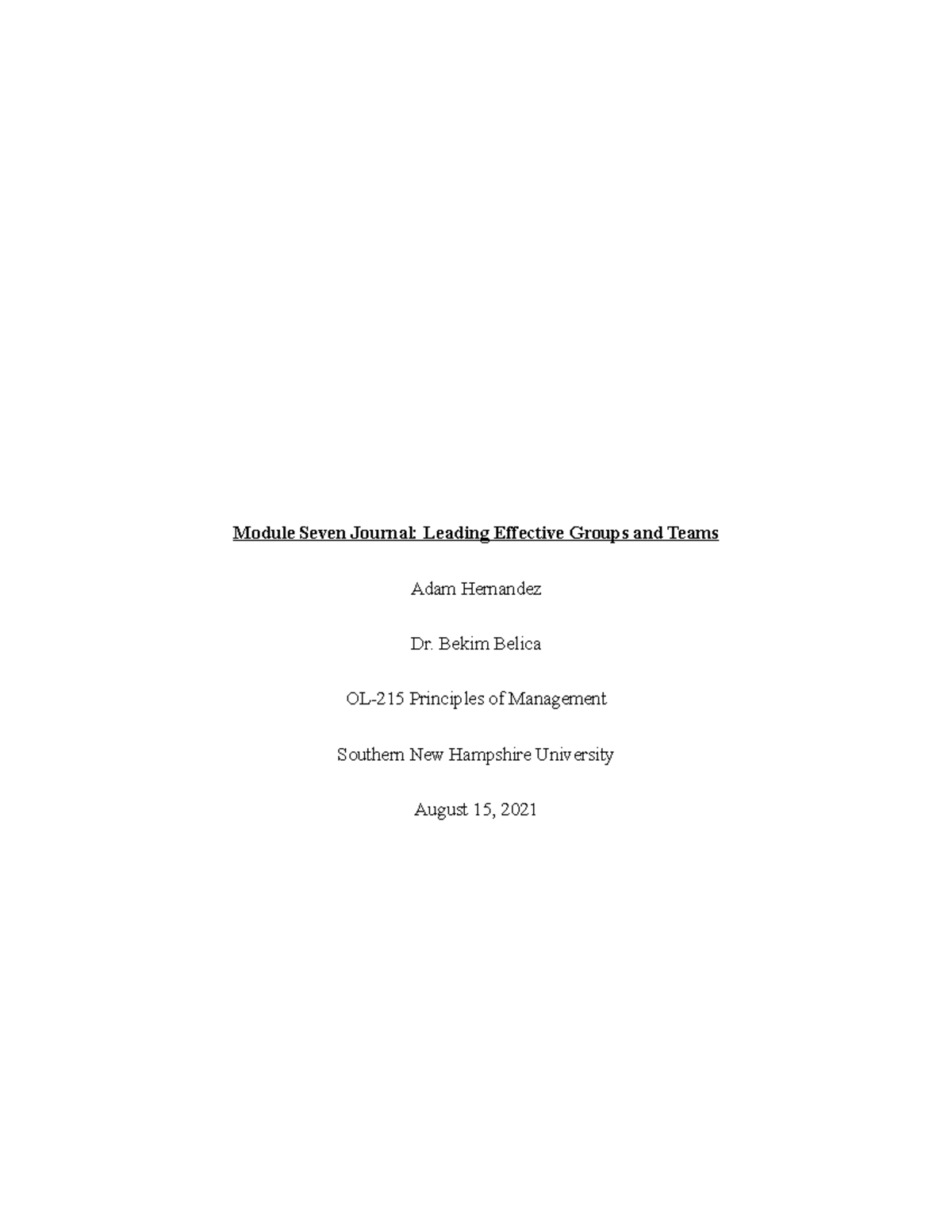 OL2 wk7 7-2 journal entry - Module Seven Journal: Leading Effective ...