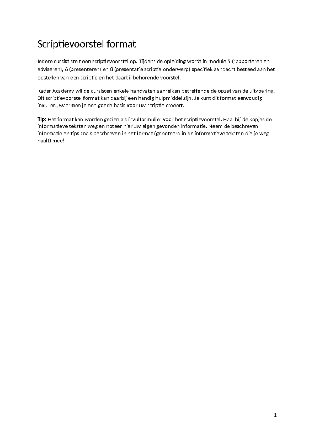 Scriptievoorstel format 1 - Scriptievoorstel format Iedere cursist ...
