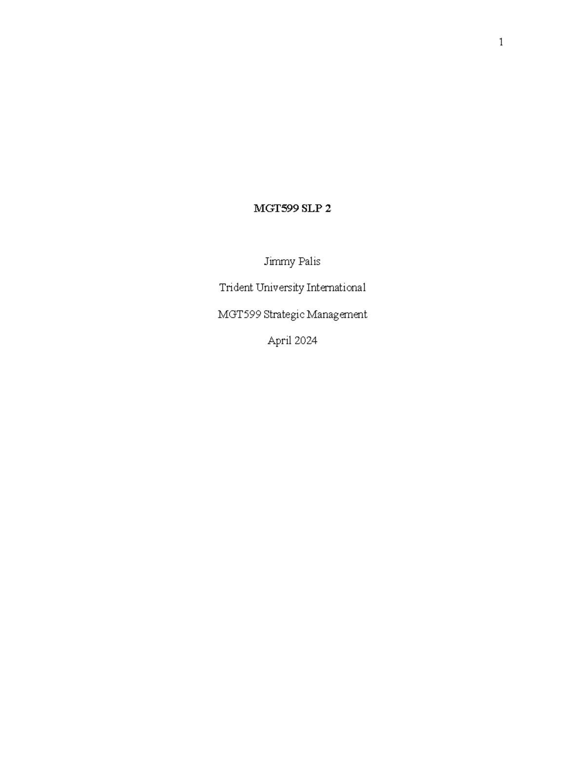 MGT599 Module 2 - Session Long Project - 1 MGT599 SLP 2 Jimmy Palis ...