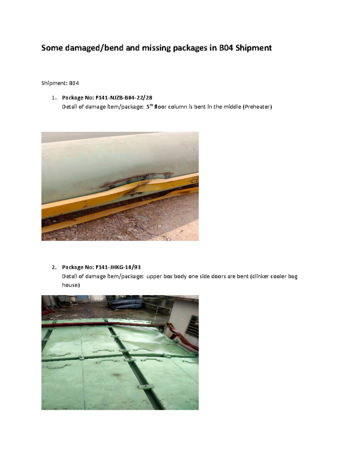 Detail of Some damaged packages of B04 - Some damaged/bend and missing ...