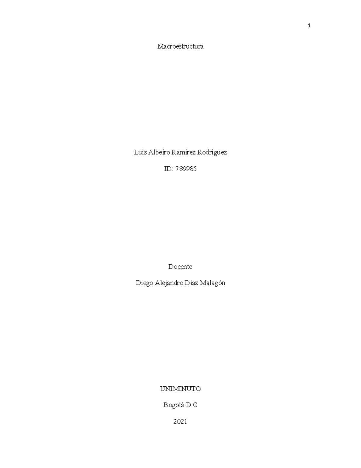 Actividad - Macroestructura crear o morir - Macroestructura Luis ...