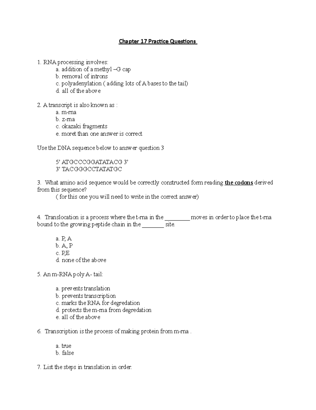 Chapter 17 Practice Questions - Chapter 17 Practice Questions RNA processing involves: a ...