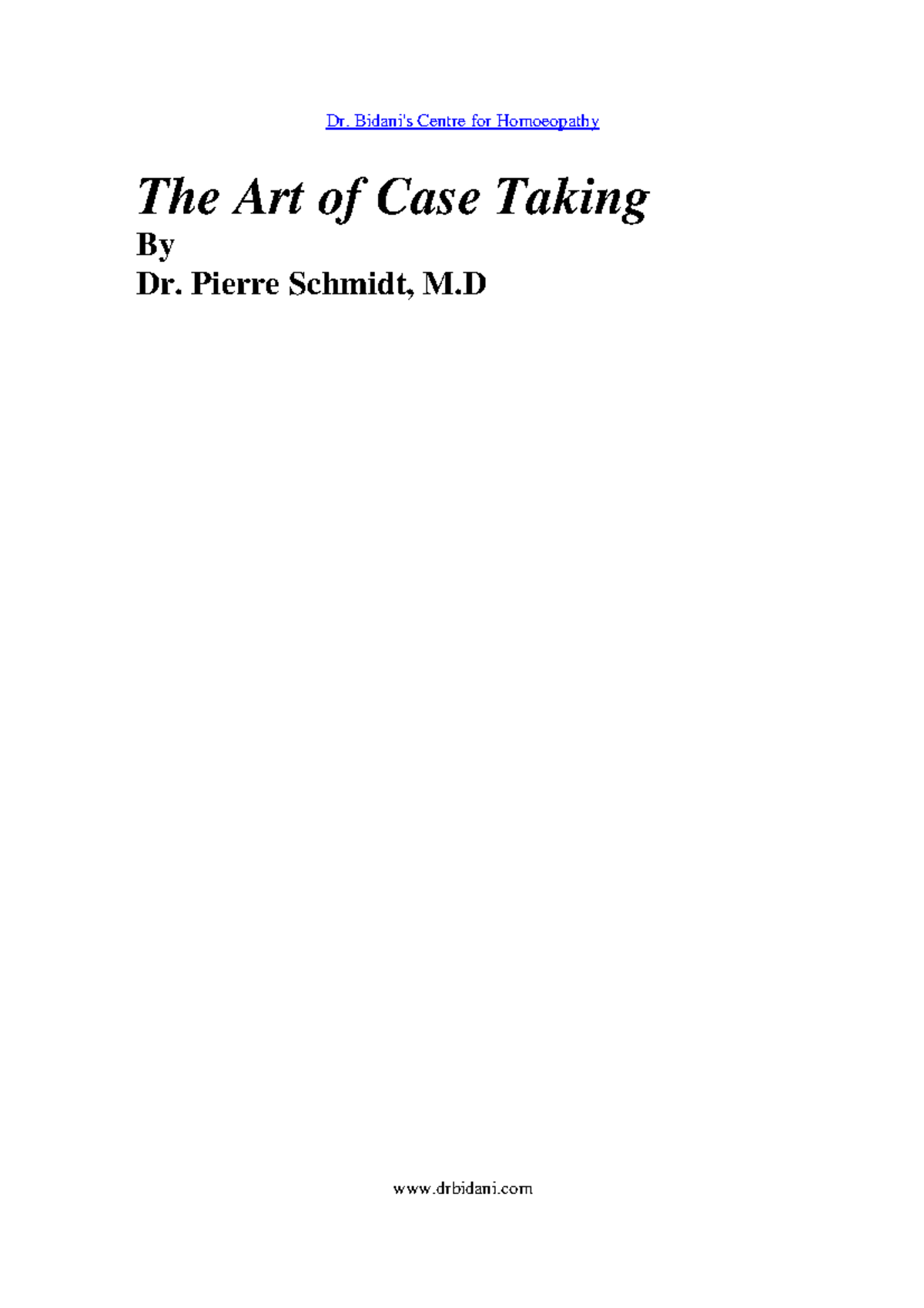 The Art of Case Taking - Dr. Pierre Schmidt - The Art of Case Taking By ...