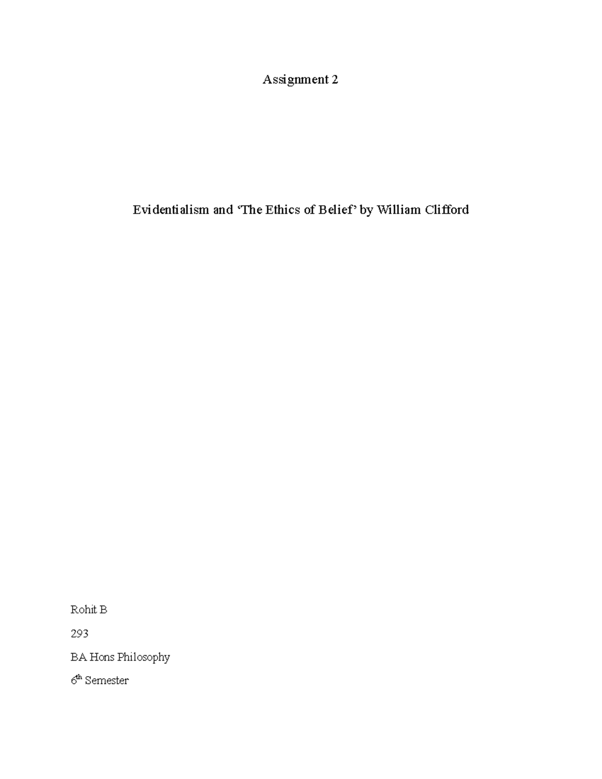 Evidentialism assignment - Assignment 2 Evidentialism and ‘The Ethics ...