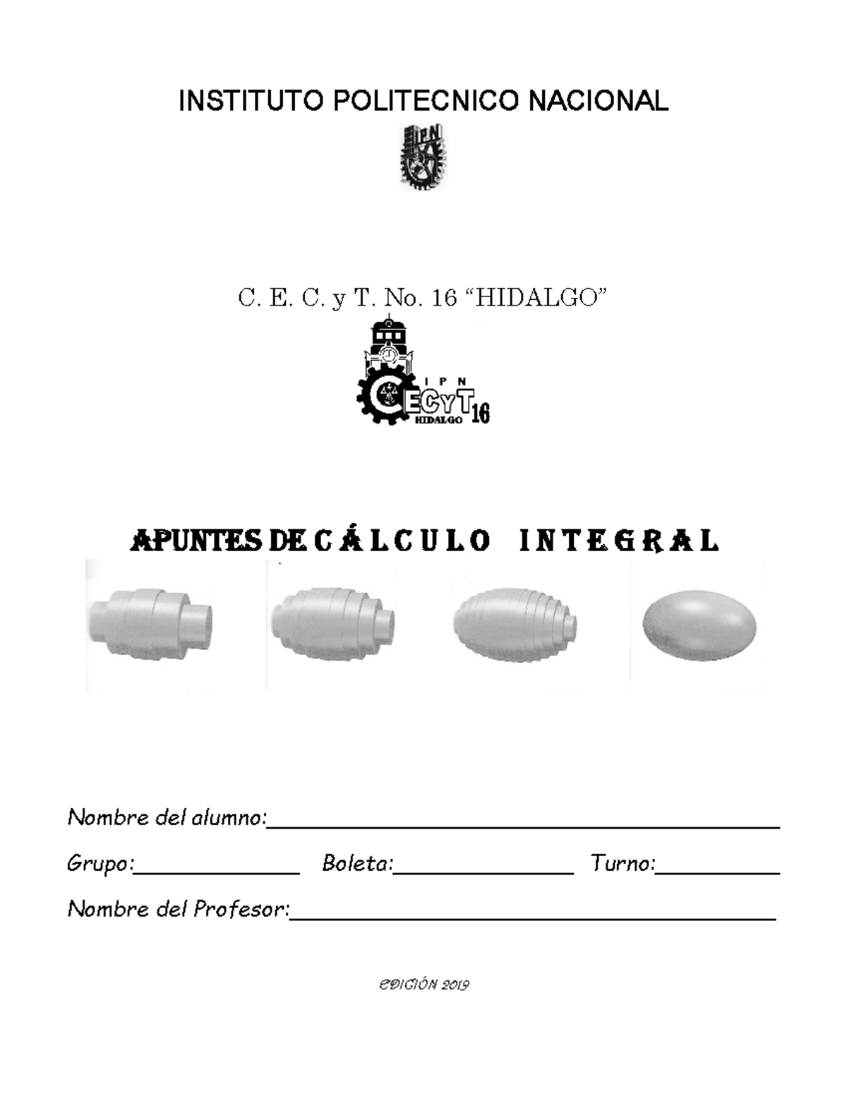 Cálculo Integral - material de estudioo - INSTITUTO POLITECNICO NACIONAL C. E. C. y T. No. 16 ...