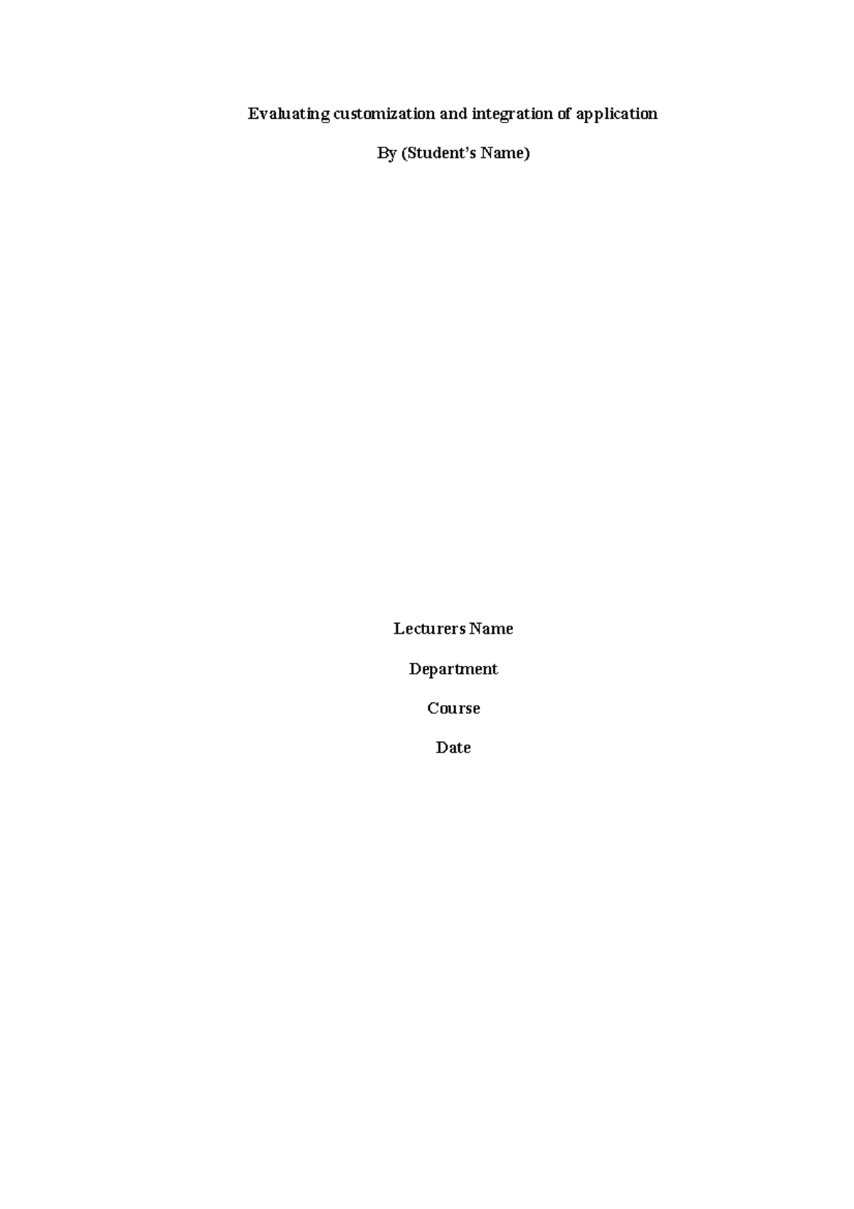 Why common applications are customised and integrated to meet ...