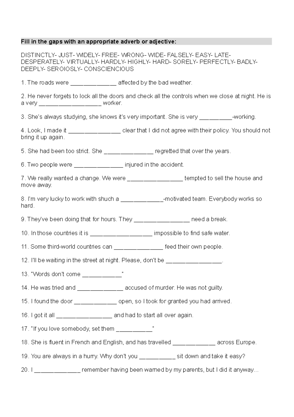 6.- USE OF Language Adverb work 2 revision - Fill in the gaps with an appropriate adverb or ...