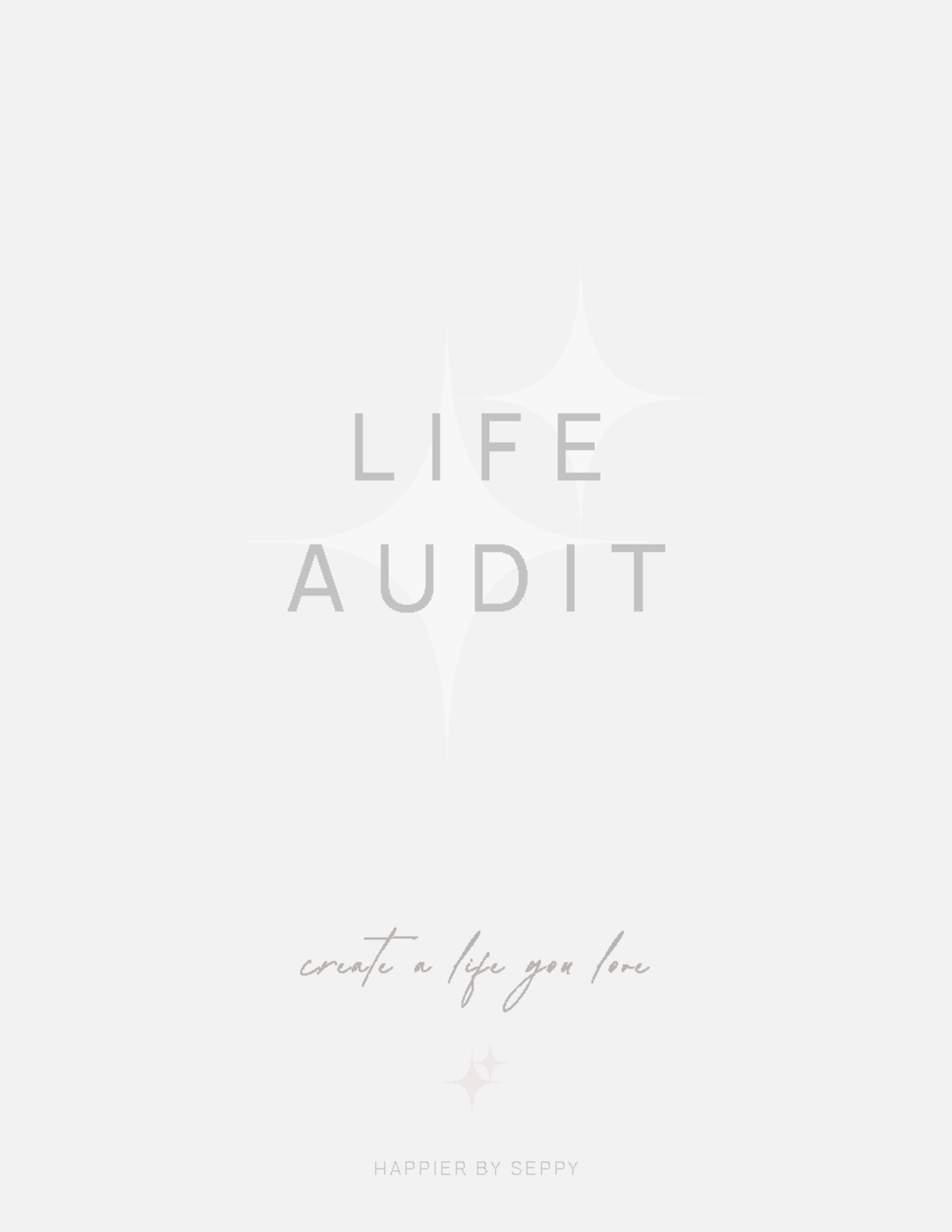 LIFE- Audit Workbook-V21 - L I F E A U D I T create a life you love H A ...