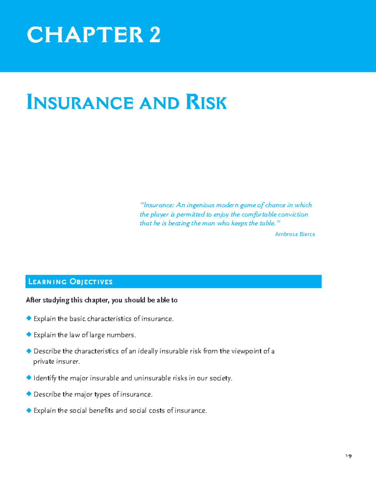 Chapter 2 RM - 1 9 CHAPTER 2 INSURANCE AND RISK “Insurance: An ingenious modern game of chance ...