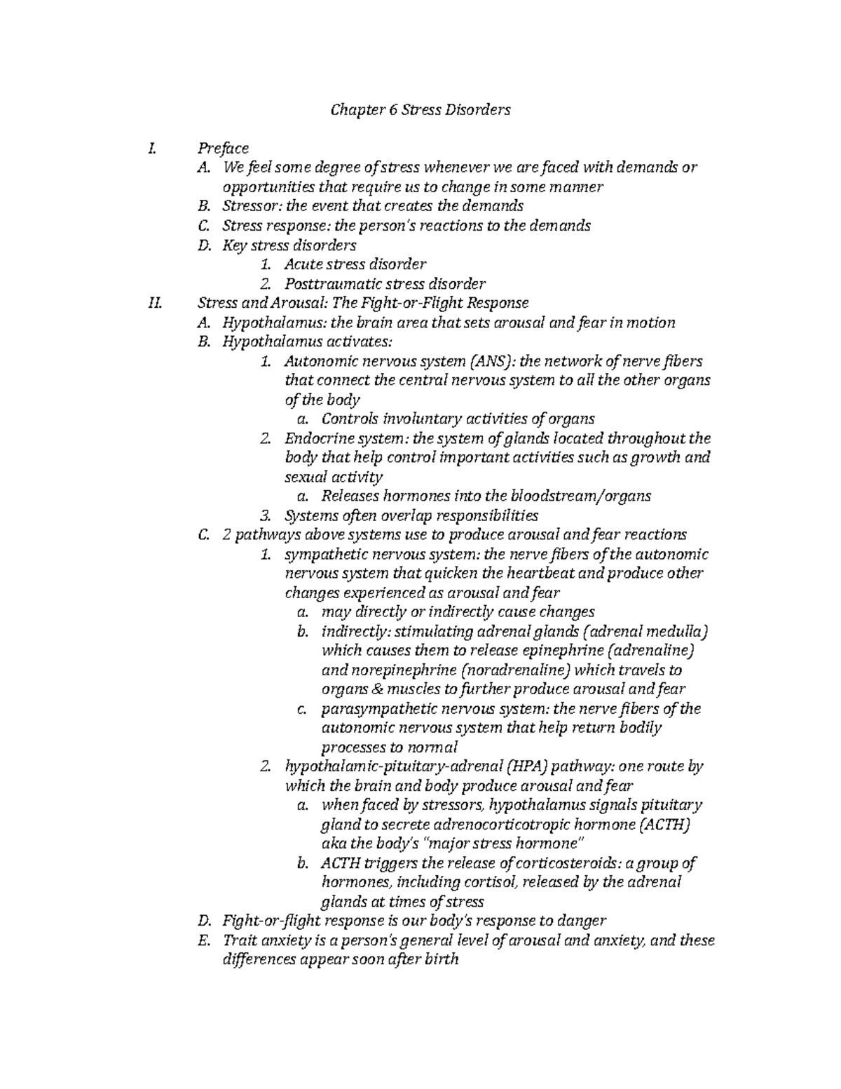 Chapter 6 - Chapter 6 Stress Disorders I. Preface A. We feel some ...