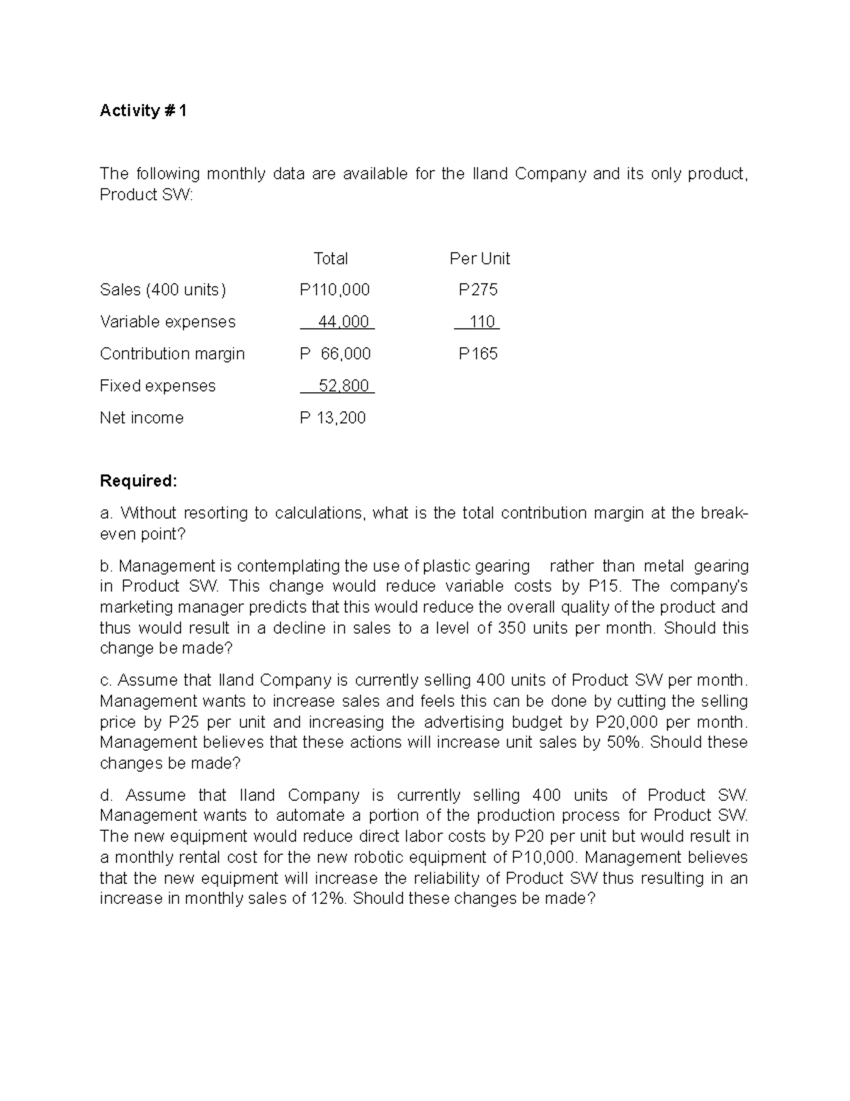 Sample/practice exam 2020, questions - Activity # 1 The following ...