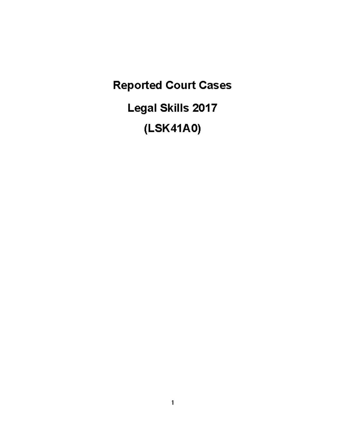 How to read case law - How to read case law - Reported Court Cases Legal Skills 2017 (LSK41A0) 1 ...