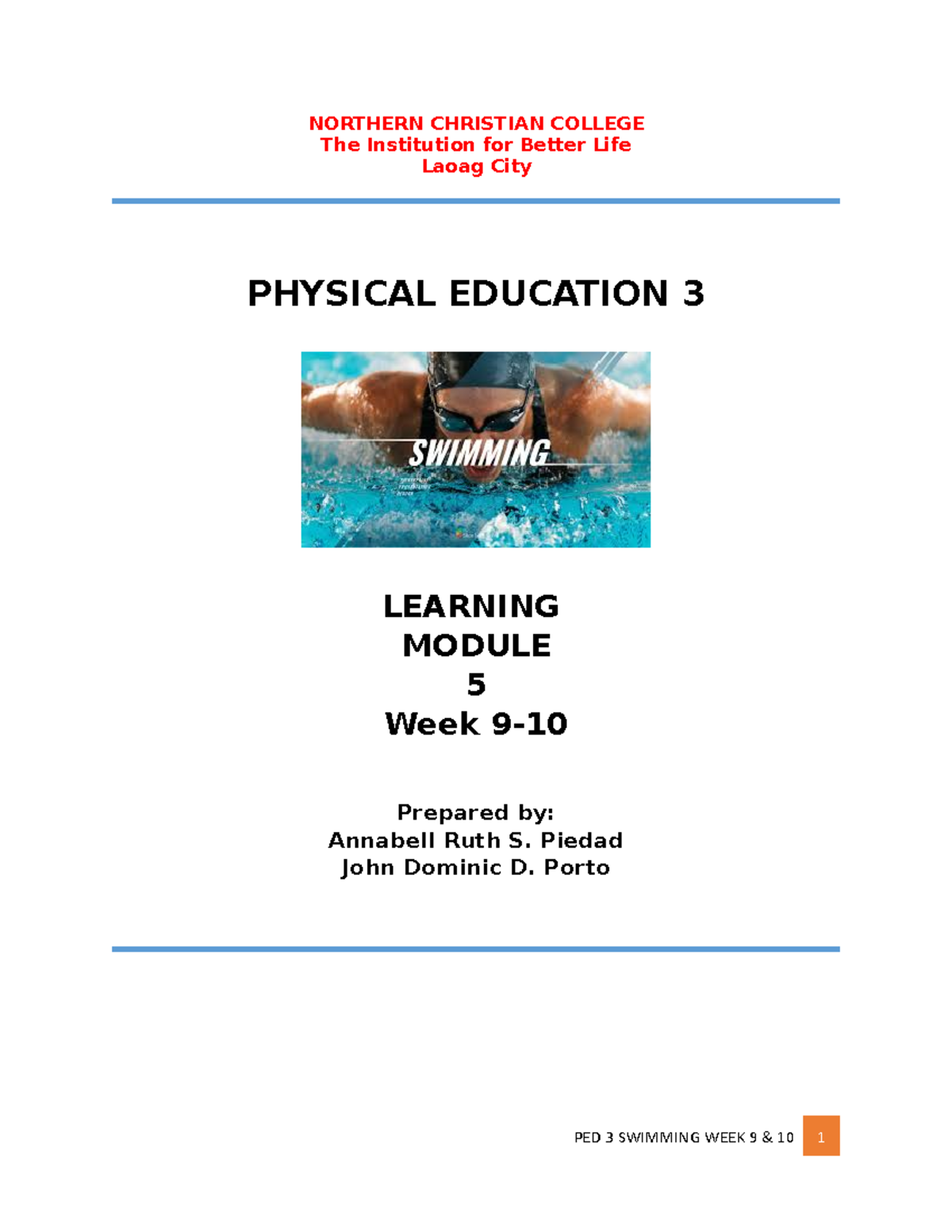 PED-3-week-9-10 2 - Ped summary compilation - NORTHERN CHRISTIAN COLLEGE The Institution for ...